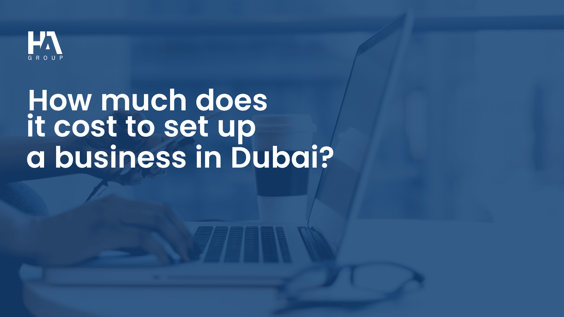 How Much Does It Cost to Set Up a Business in Dubai?